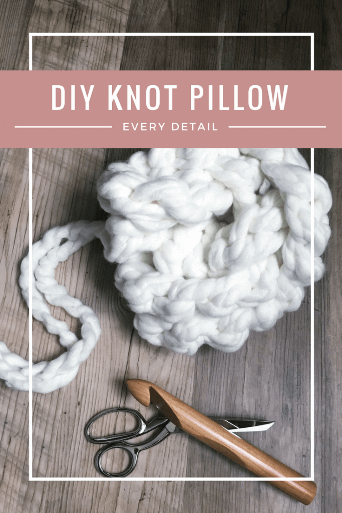 Knot Pillow Tutorial - Every Little Detail You Need to Know